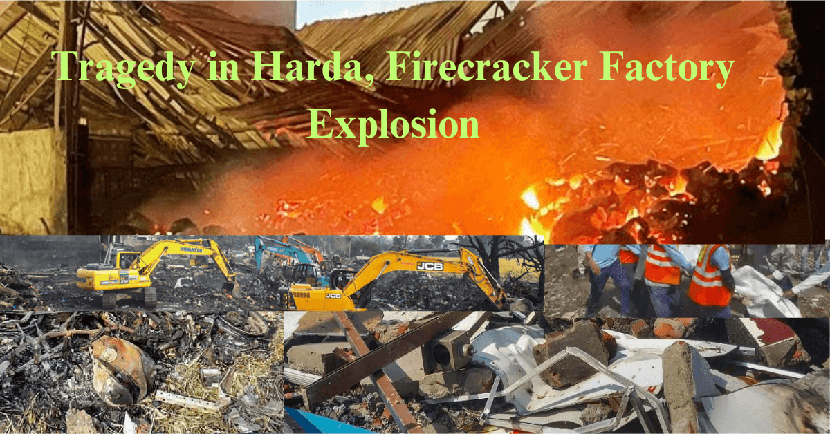 Tragedy in Harda (Madhya Pradesh), Firecracker Factory Explosion