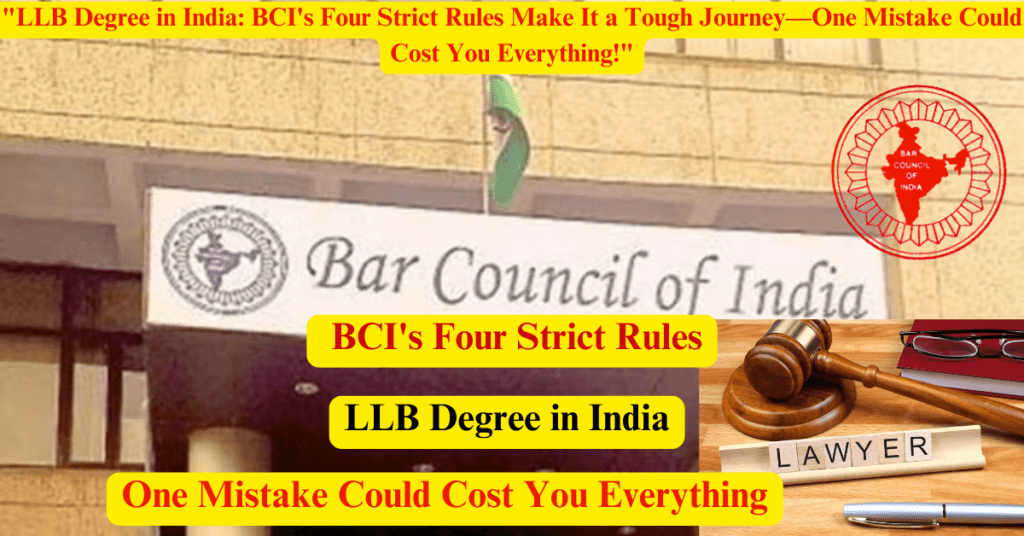 "LLB Degree in India: BCI's Four Strict Rules Make It a Tough Journey ...