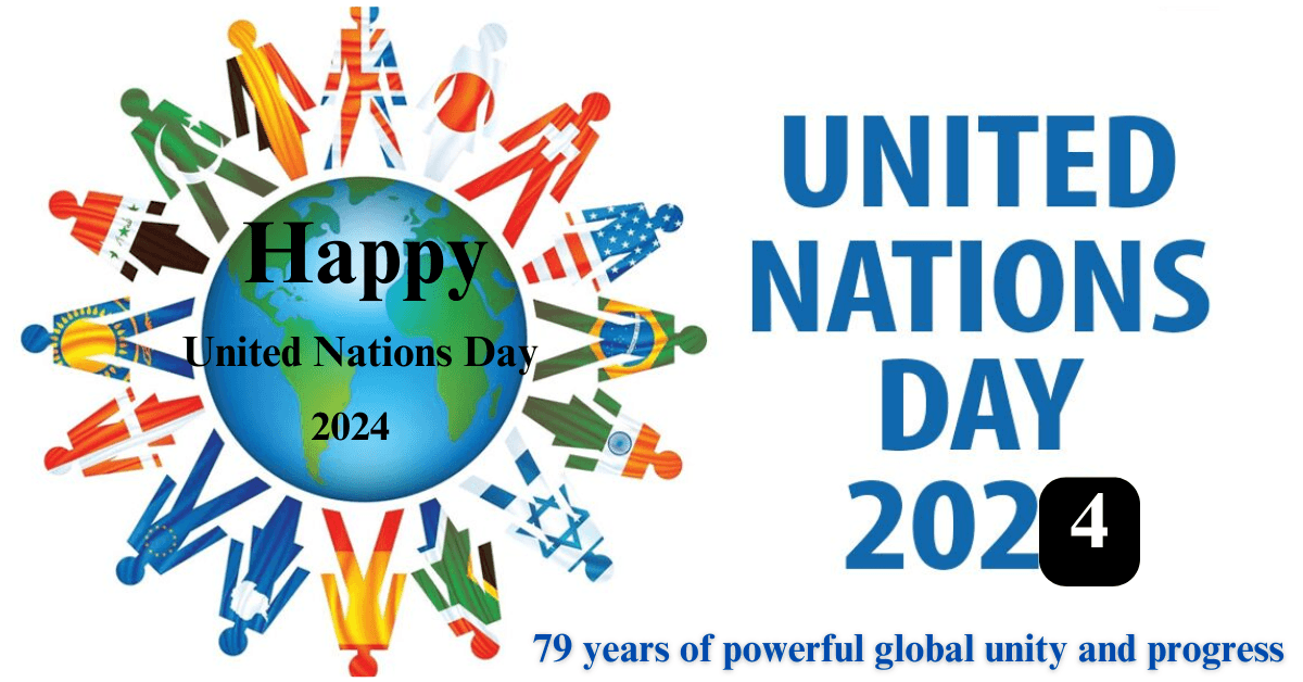 United Nations Day 2024: 79 years of powerful global unity and progress