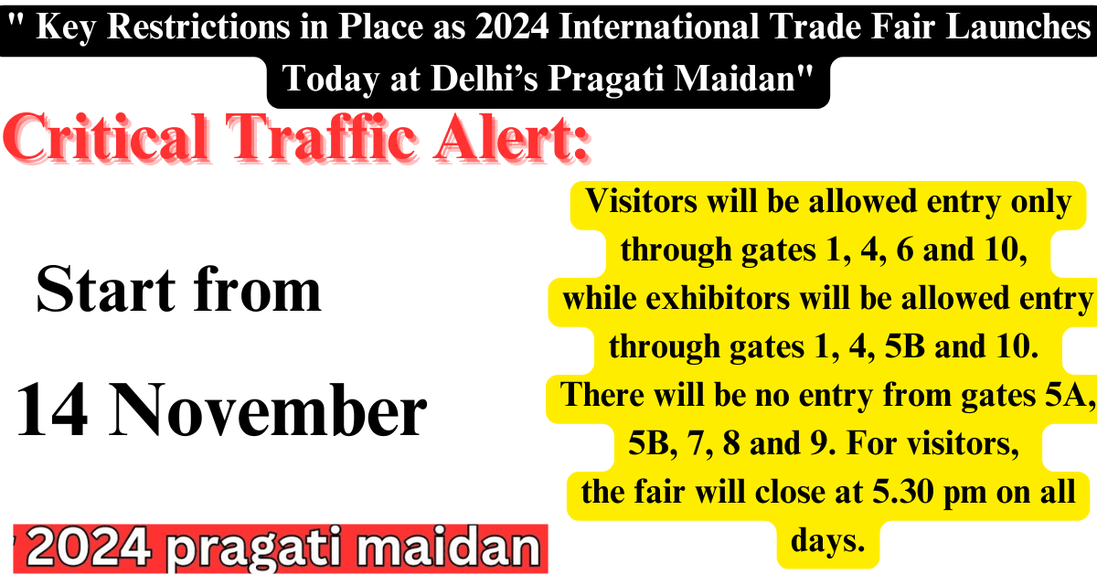 "Critical Traffic Alert: Key Restrictions in Place as 2024 ...