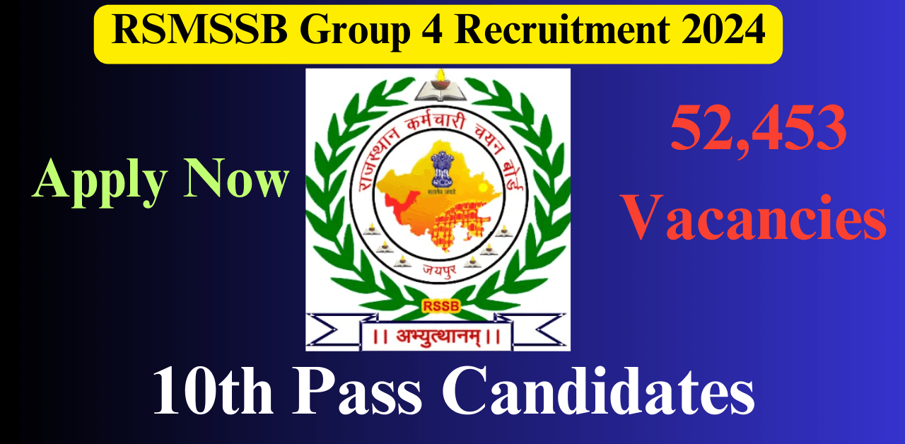 RSMSSB Group 4 Recruitment 2024: Apply Now for 52,453 Govt Vacancies ...