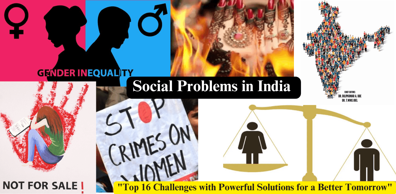 "Social Problems in India: Top 16 Challenges with Powerful Solutions ...
