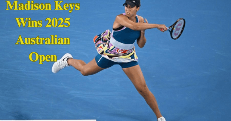 Madison Keys Wins 2025 Australian Open: Defeats Aryna Sabalenka in Epic ...