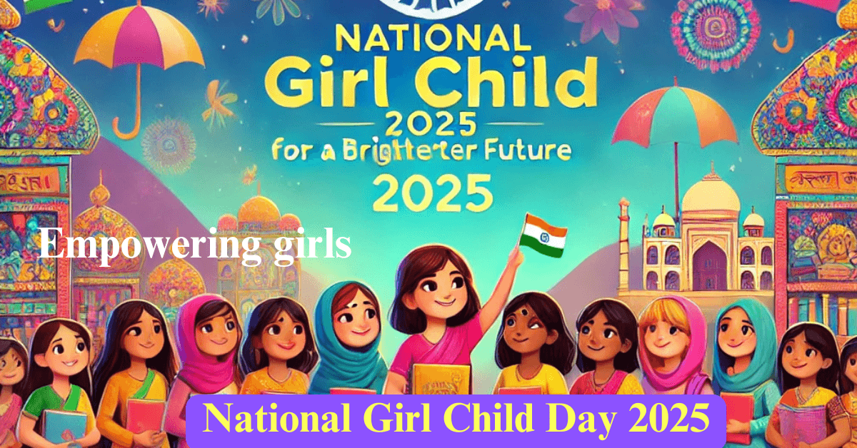 National Girl Child Day 2025: Celebrating Empowerment, Advancing Gender ...