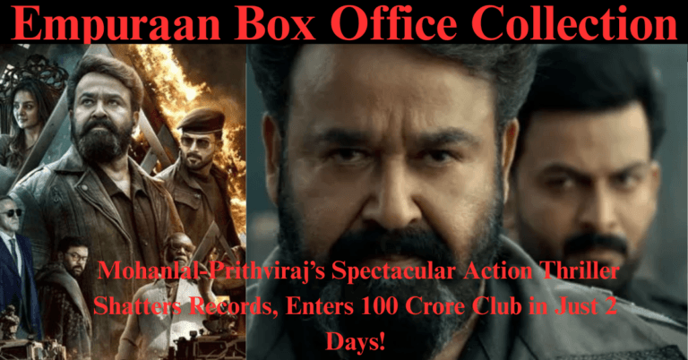 Empuraan Box Office Collection: Mohanlal-Prithviraj’s Spectacular ...