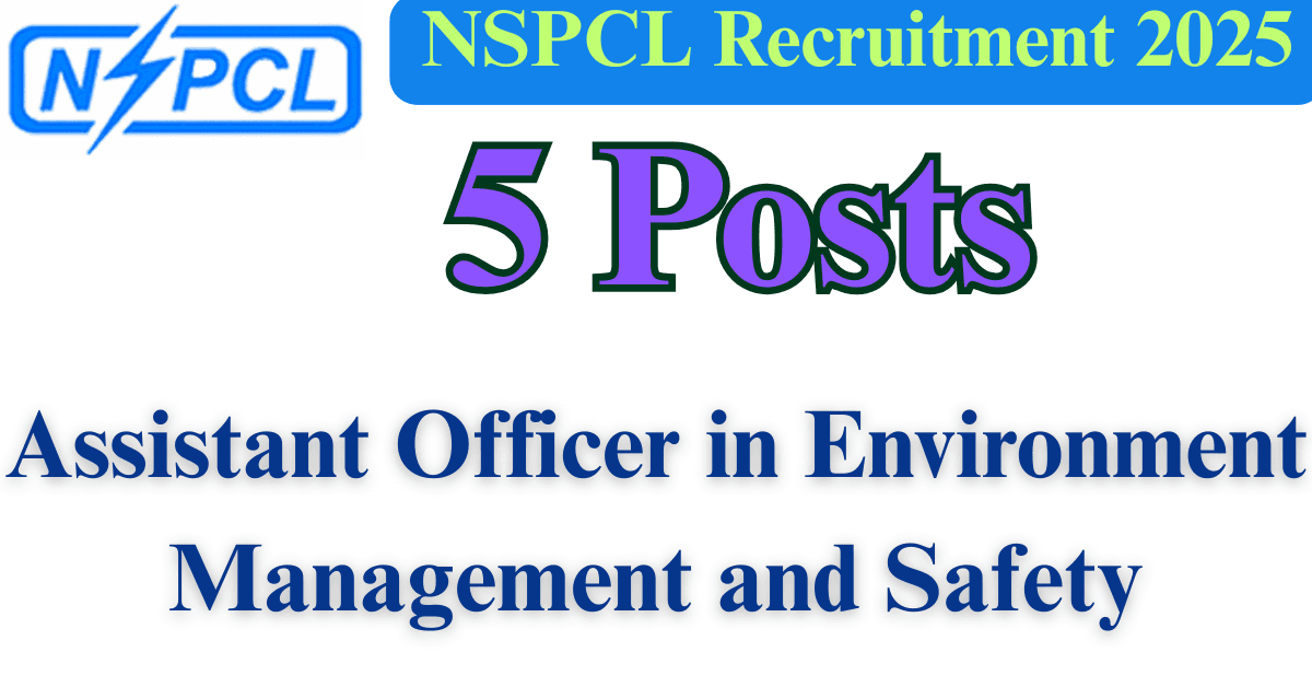 NSPCL Recruitment 2025: Apply for Assistant Officer Posts Before 5 May ...