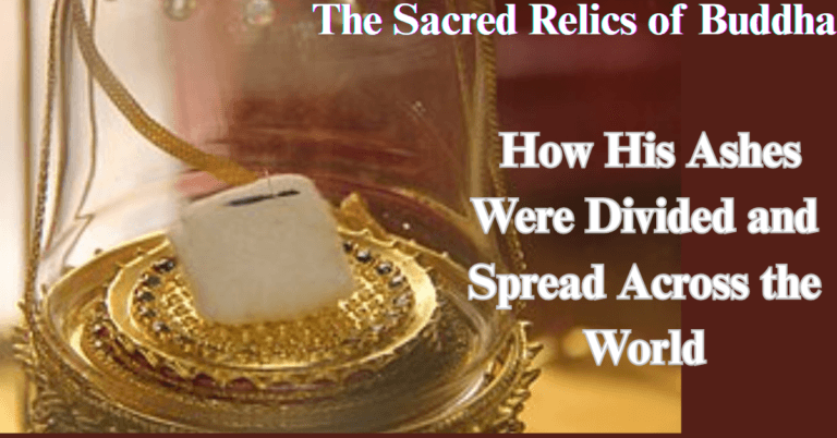 The Sacred Relics of Buddha: 8 Inspiring Ways His Ashes Were Divided ...