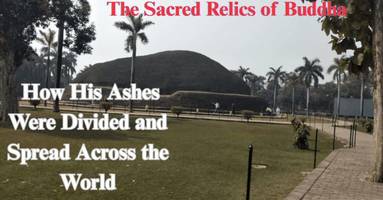 The Sacred Relics of Buddha: 8 Inspiring Ways His Ashes Were Divided ...