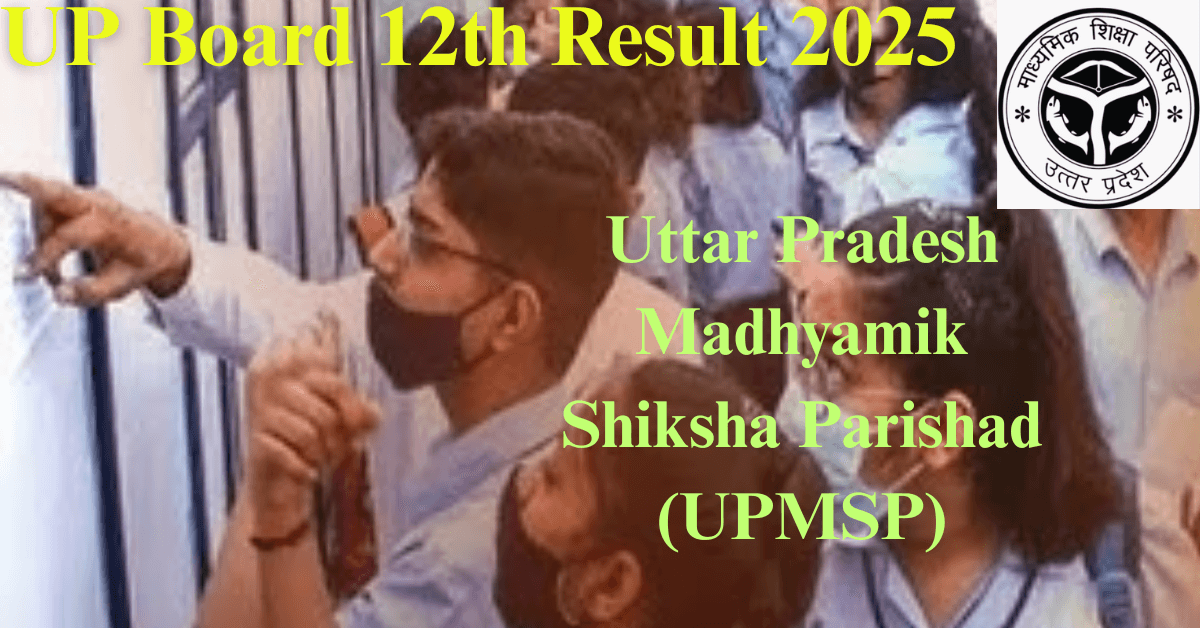 UP Board 12th Result 2025 Out: Check Your Result Instantly at upresults ...