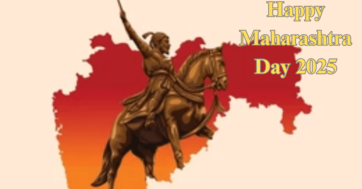 Maharashtra Day 2025: Celebrating Statehood, Culture, and the Spirit of ...