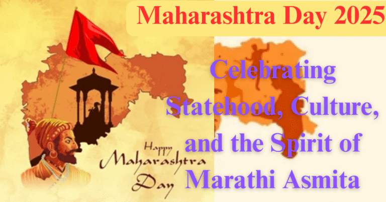 Maharashtra Day 2025: Celebrating Statehood, Culture, and the Spirit of ...