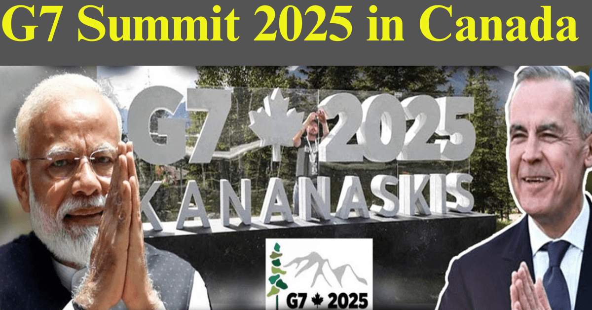 G7 Summit 2025 in Canada: Global Leadership in a Time of Crisis and ...