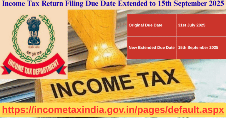 Income Tax Return Filing Due Date Extended to 15th September 2025: CBDT ...