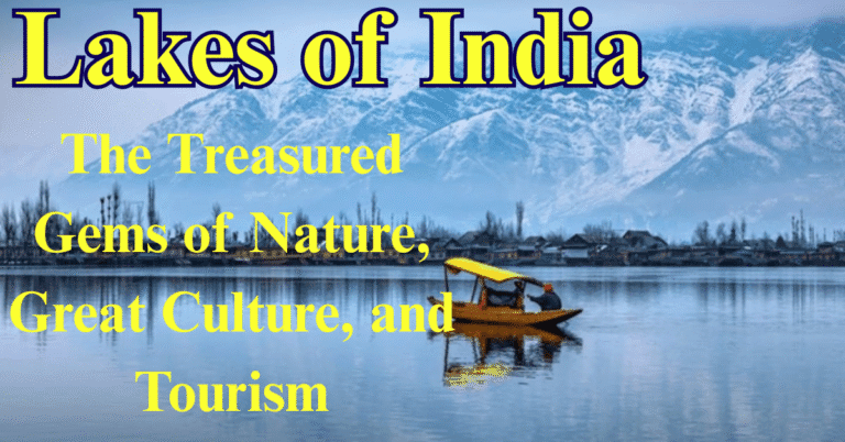 Lakes of India: The Treasured Gems of Nature, Great Culture, and Tourism
