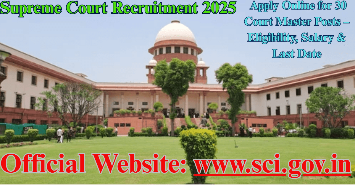 Supreme Court Recruitment 2025: Apply Online for 30 Court Master Posts ...
