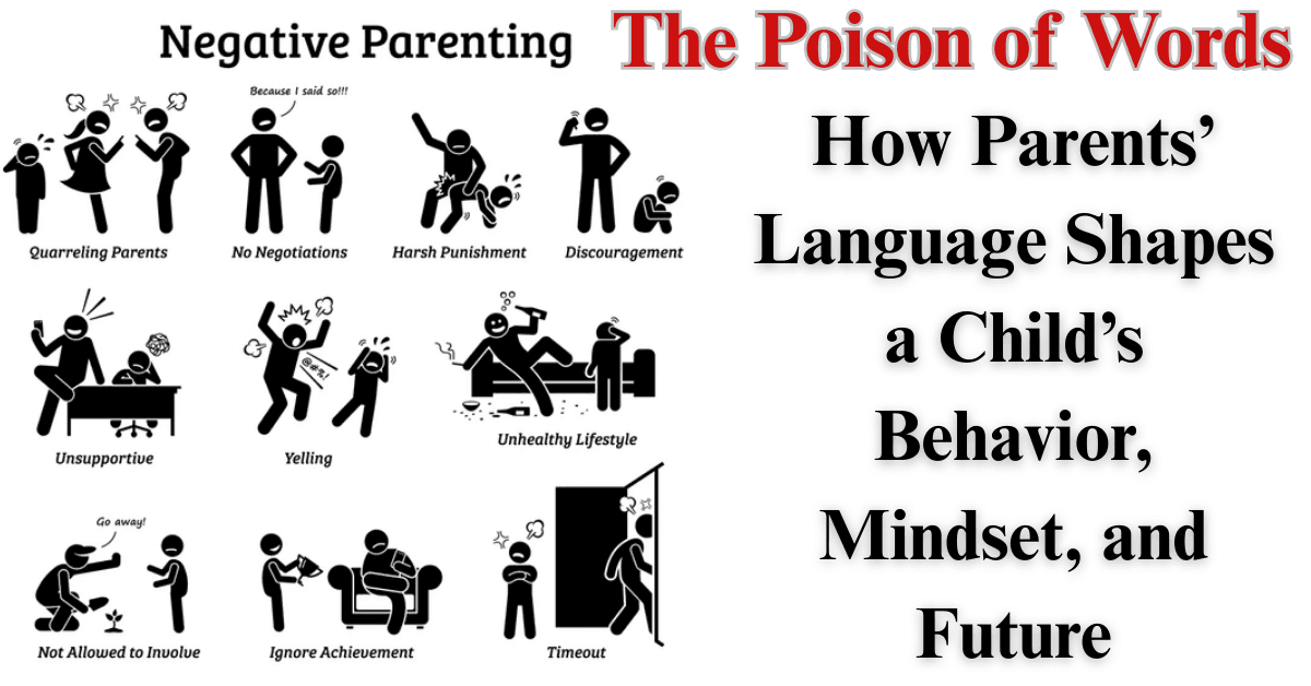 The Poison of Words: How Parents’ Language Shapes a Child’s Behavior ...